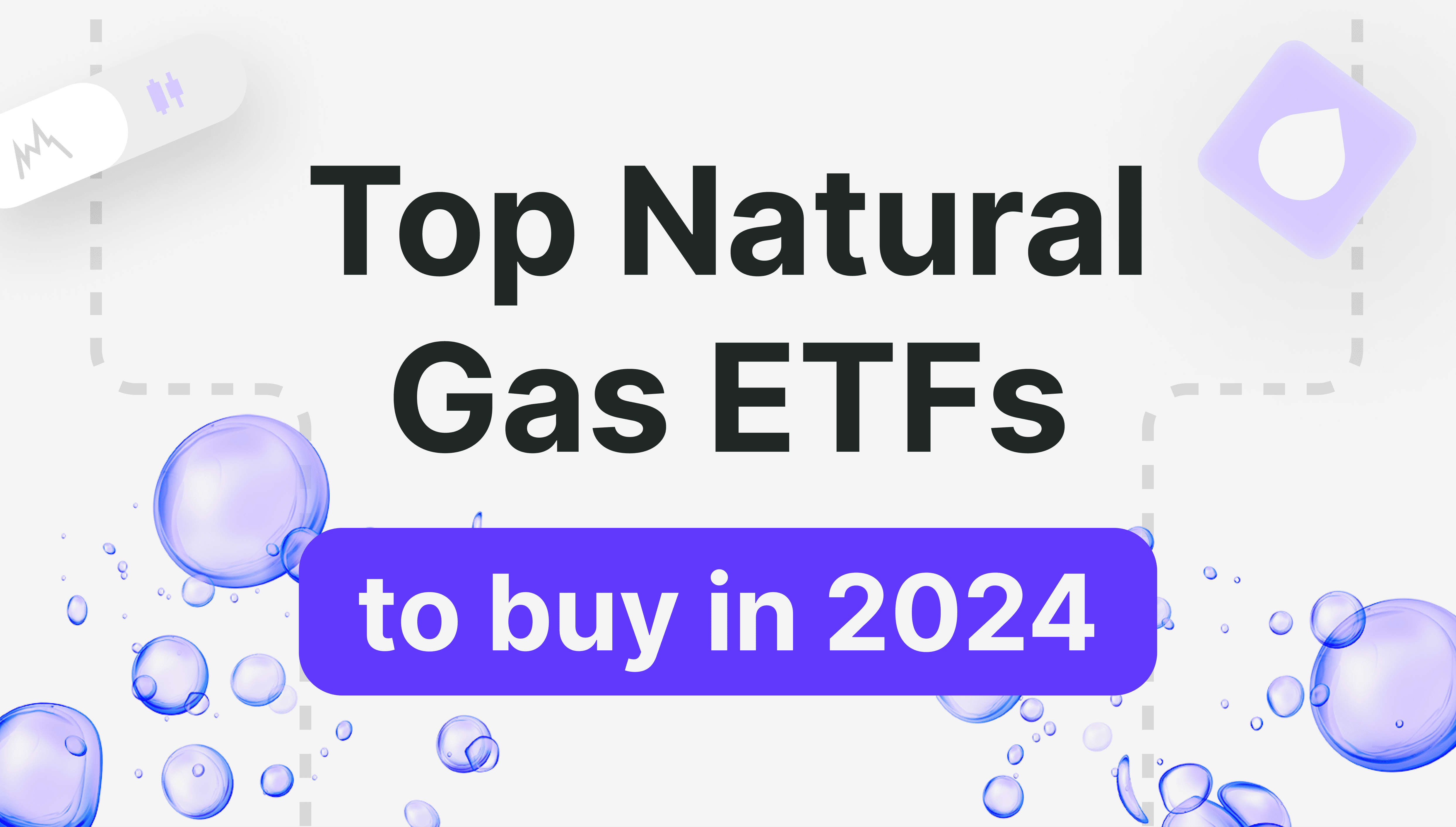 Top Natural Gas ETFs To Buy In 2024 | B2Prime